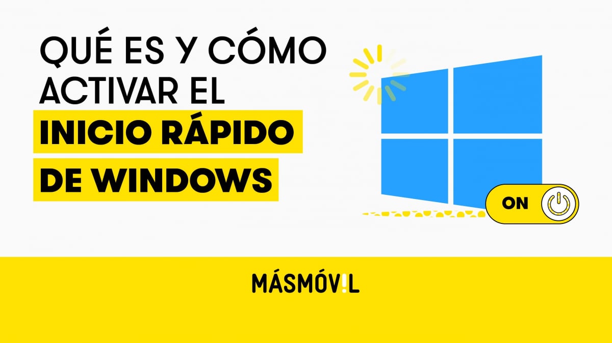 Inicio rápido de Windows: qué es y cómo activarlo | MASMOVIL