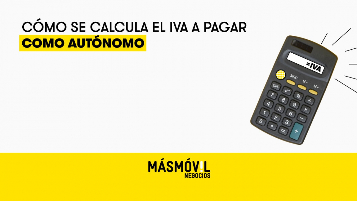 Cómo se calcula el IVA a pagar como autónomo: guía básica | Blog ...