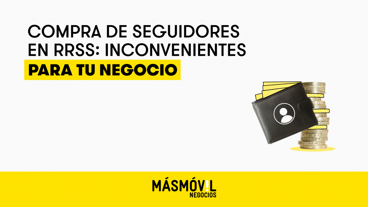 Compra de seguidores en RRSS: ventajas e inconvenientes para tu negocio ...