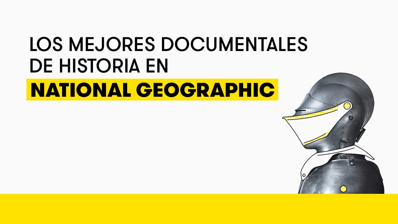 Los mejores documentales de historia en National Geographic | MASMOVIL