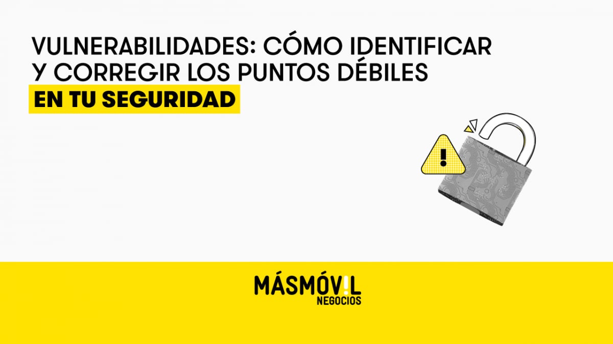 Cómo identificar y corregir los puntos débiles en la seguridad de tu ...