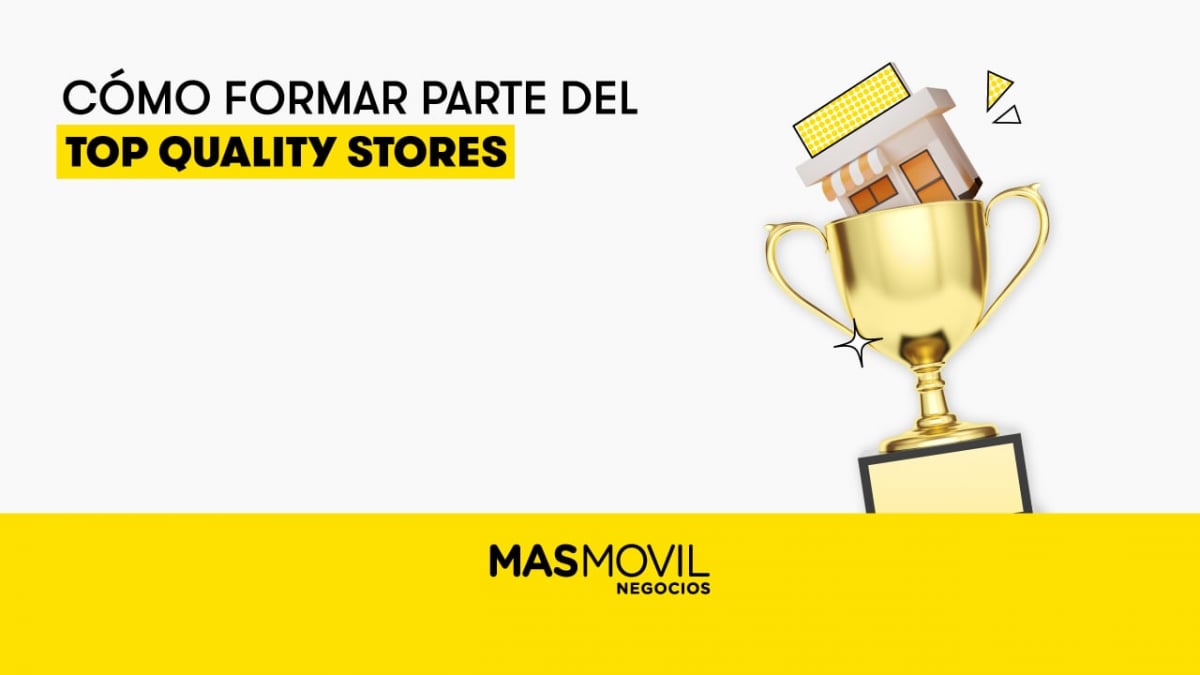 Cómo formar parte del Top Quality Stores de Google | Blog MASMOVIL Negocios