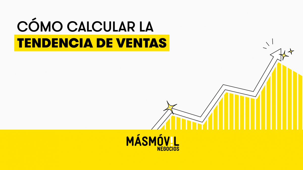Cómo calcular la tendencia de ventas en tu negocio o empresa | Blog MASMOVIL Negocios