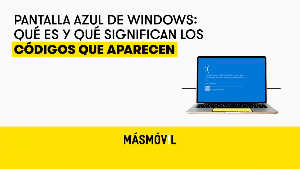 Pantalla azul de Windows: qué es y qué significan los códigos | MASMOVIL