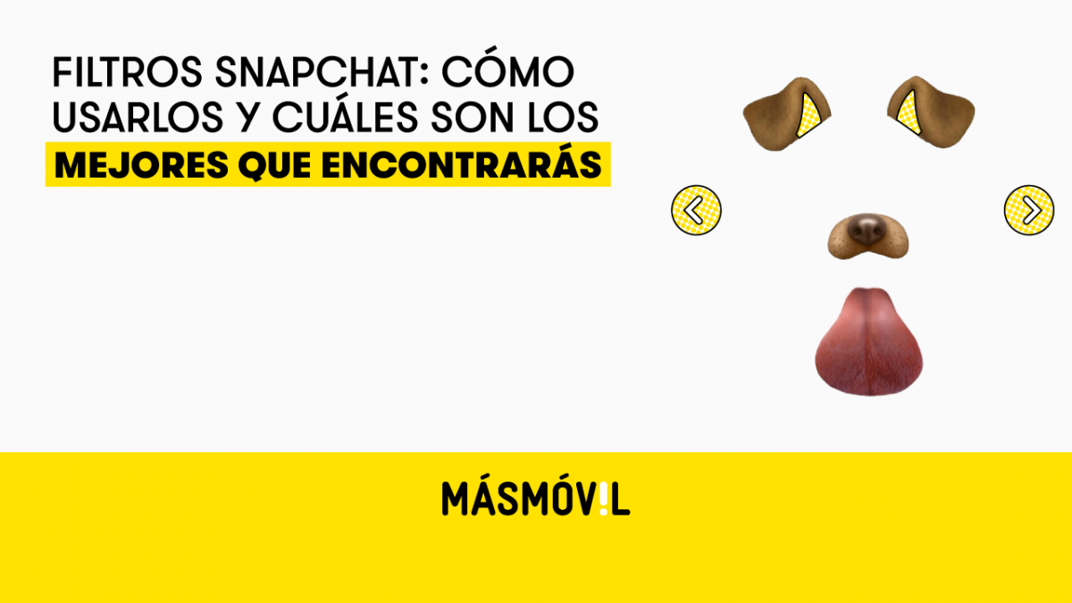 Filtros Snapchat: cómo usarlos y cuáles son los mejores | MASMOVIL
