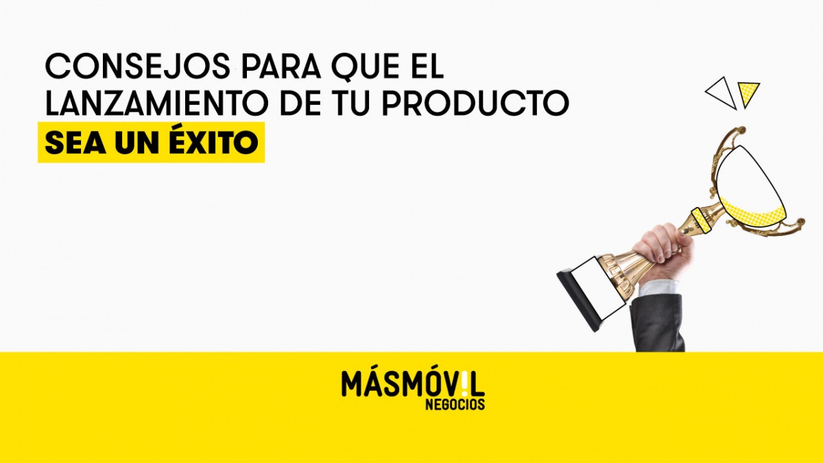 Consejos para que el lanzamiento de tu producto sea un éxito | Blog ...