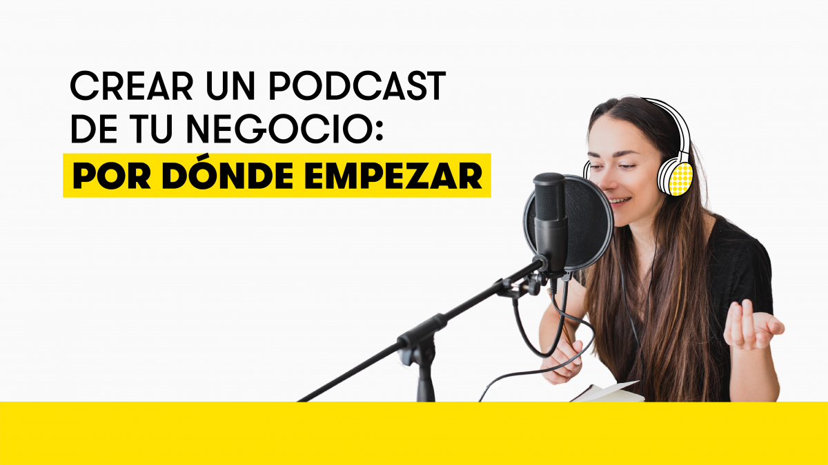 Crear un podcast de tu negocio: por dónde empezar | Blog MASMOVIL Negocios