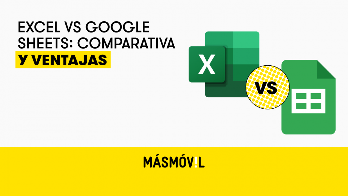 Excel versus Google Sheets: comparativa y ventajas | MASMOVIL