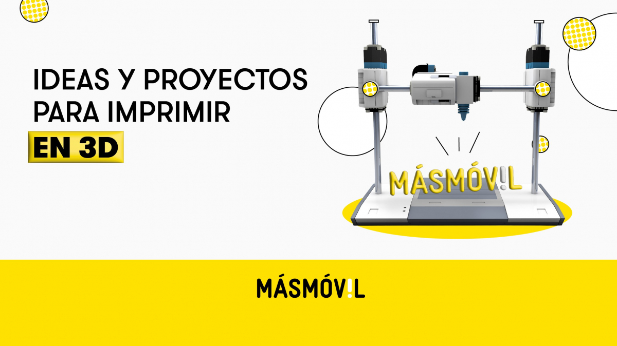 Ideas y proyectos originales para imprimir en 3D | MASMOVIL