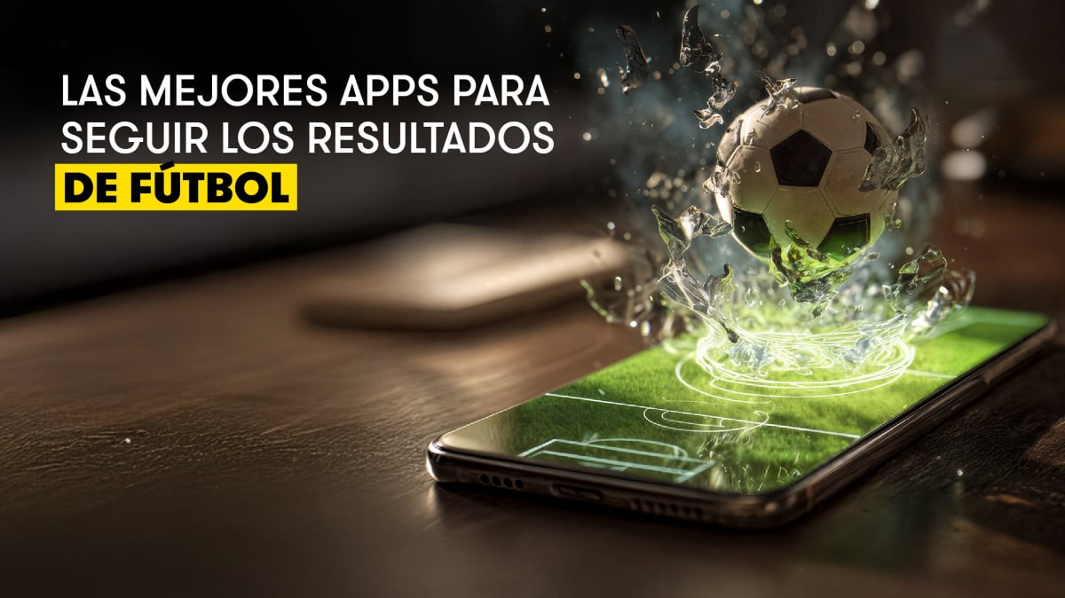Las mejores apps para seguir los resultados del fútbol | MASMOVIL