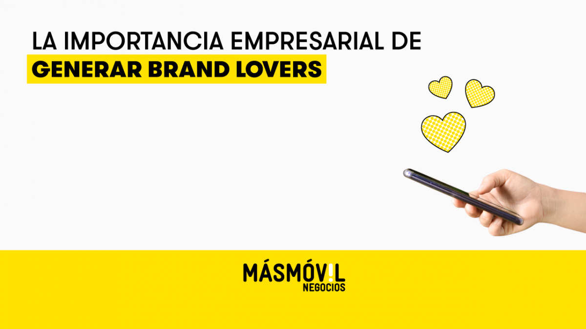 Cómo generar Brand Lovers dentro de la empresa: pautas y tips | Blog ...