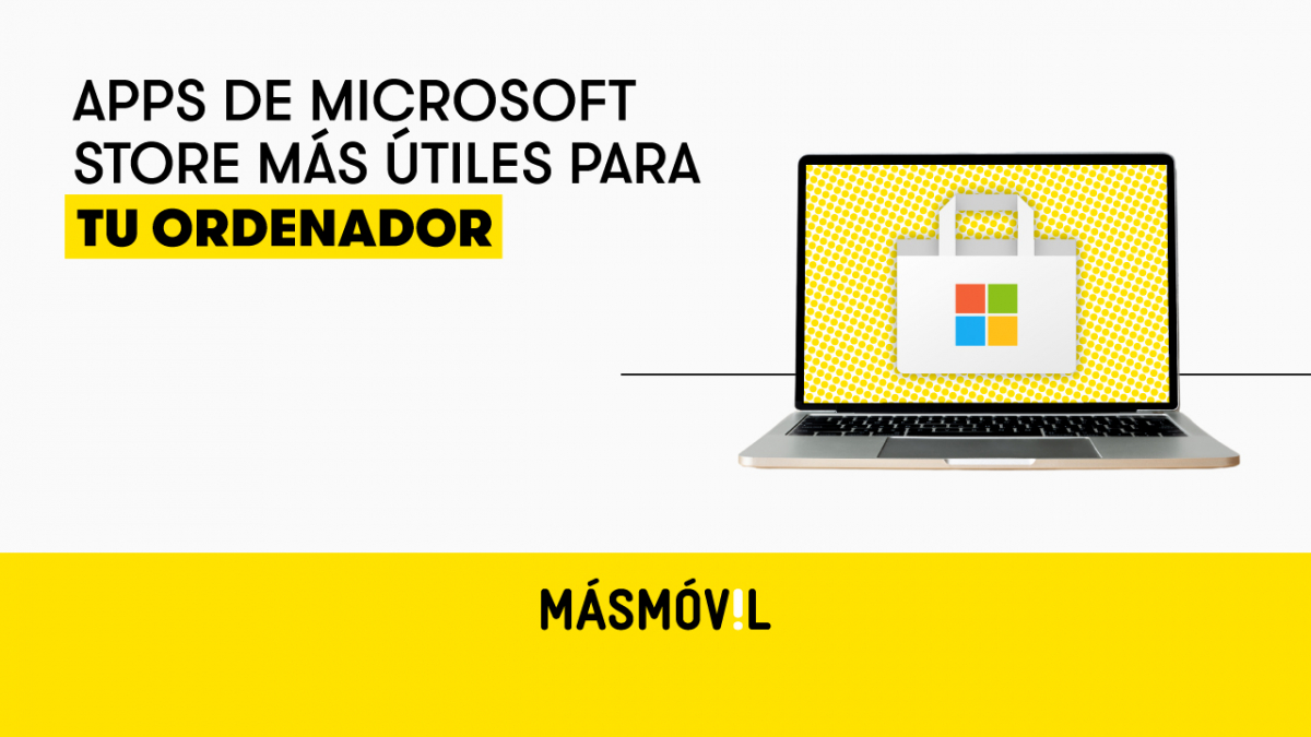 Apps de Microsoft Store más útiles para tu ordenador | MASMOVIL