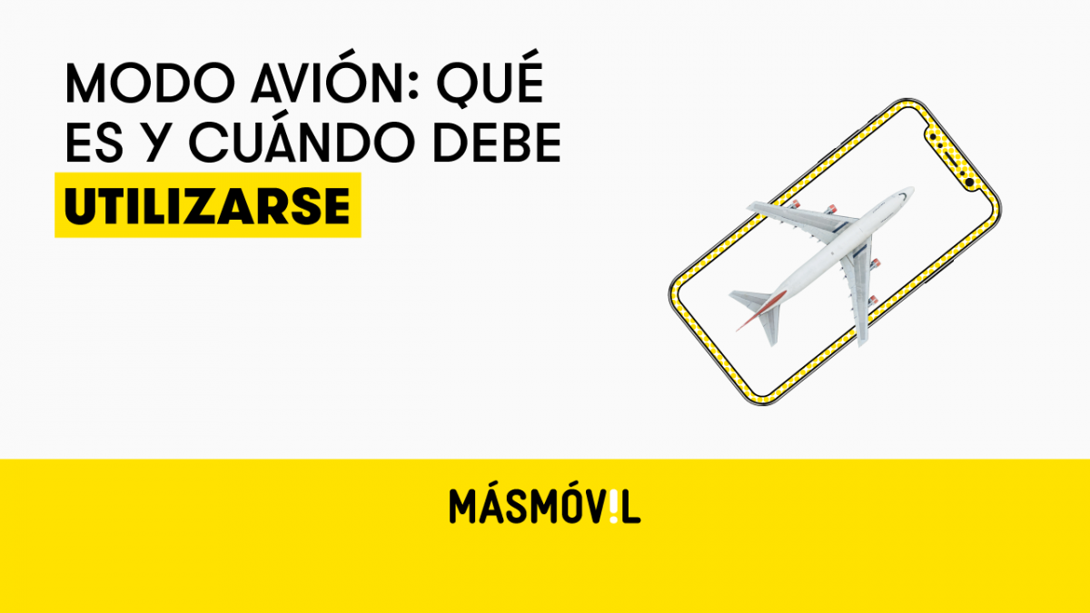 Modo avión: qué es, para qué sirve y cuándo debe utilizarse | MASMOVIL