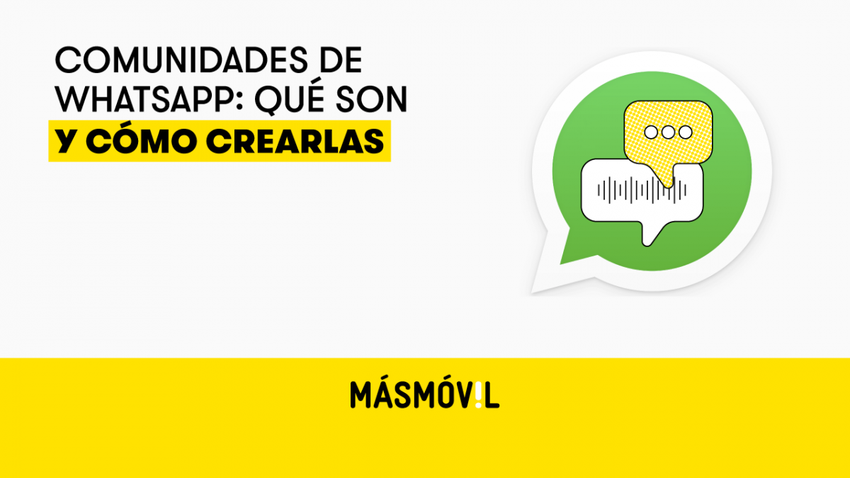 Comunidades De Whatsapp Qué Son Y Cómo Crearlas Masmovil