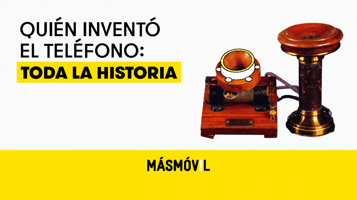 Quién inventó el teléfono: toda la historia | MASMOVIL